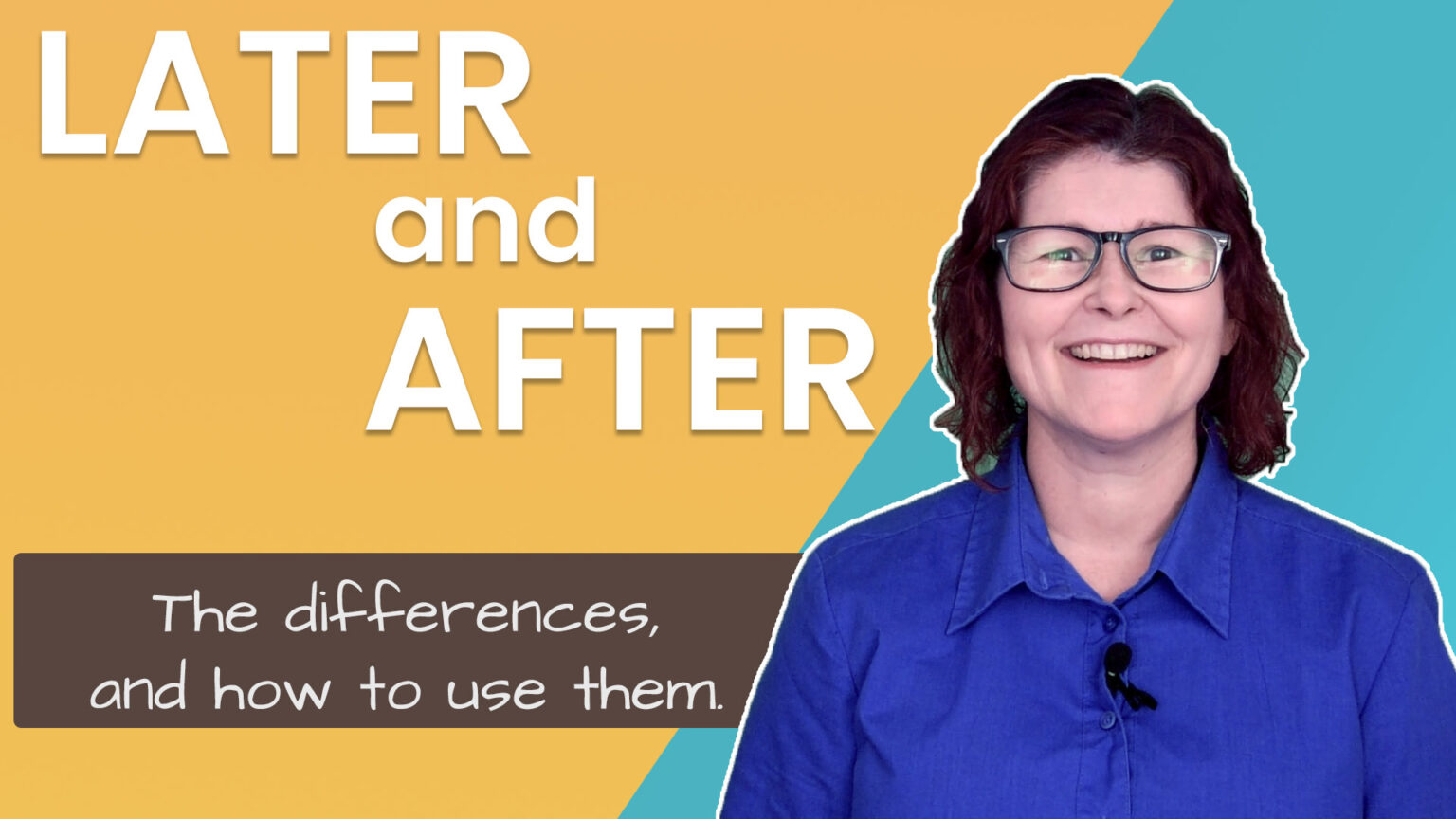 Later vs. After » Daybreak English