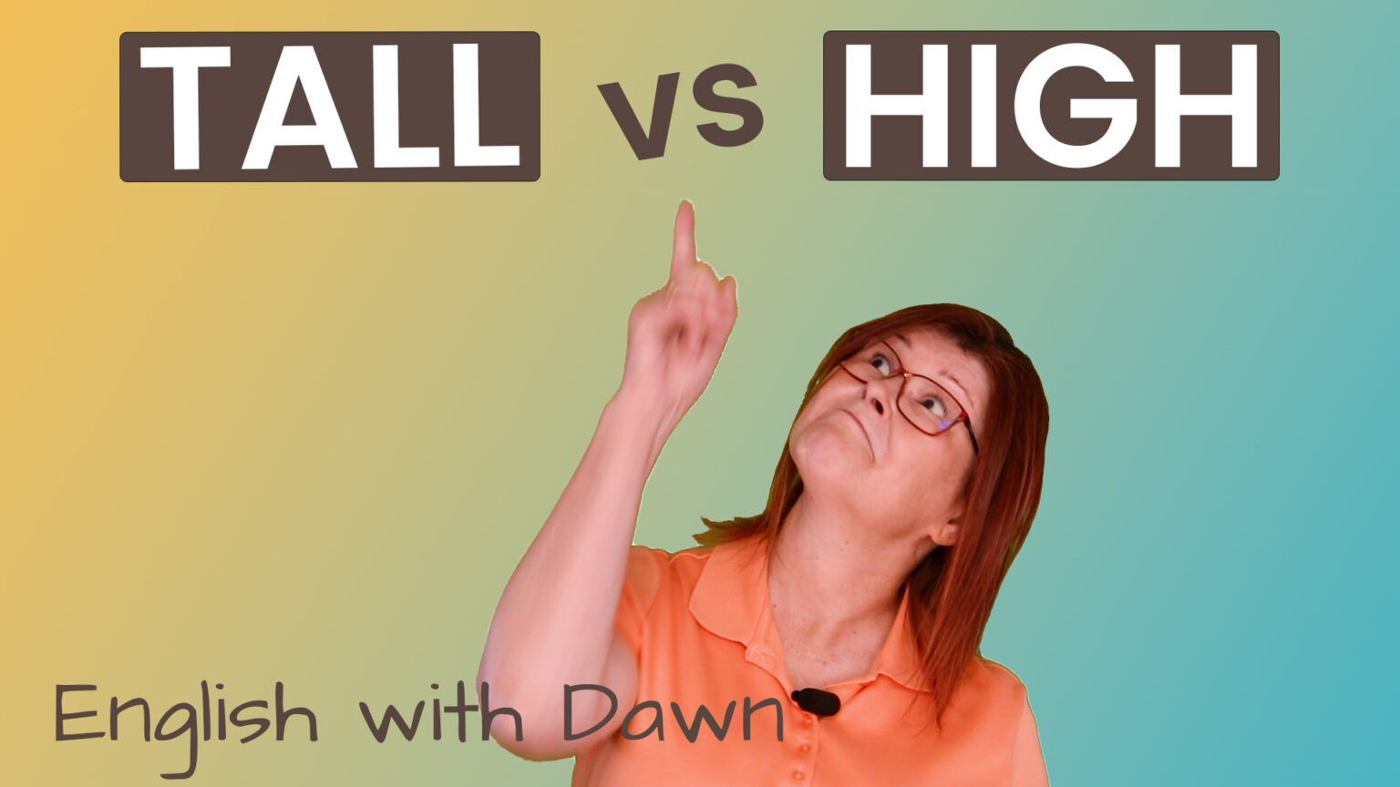Tall vs High » Daybreak English