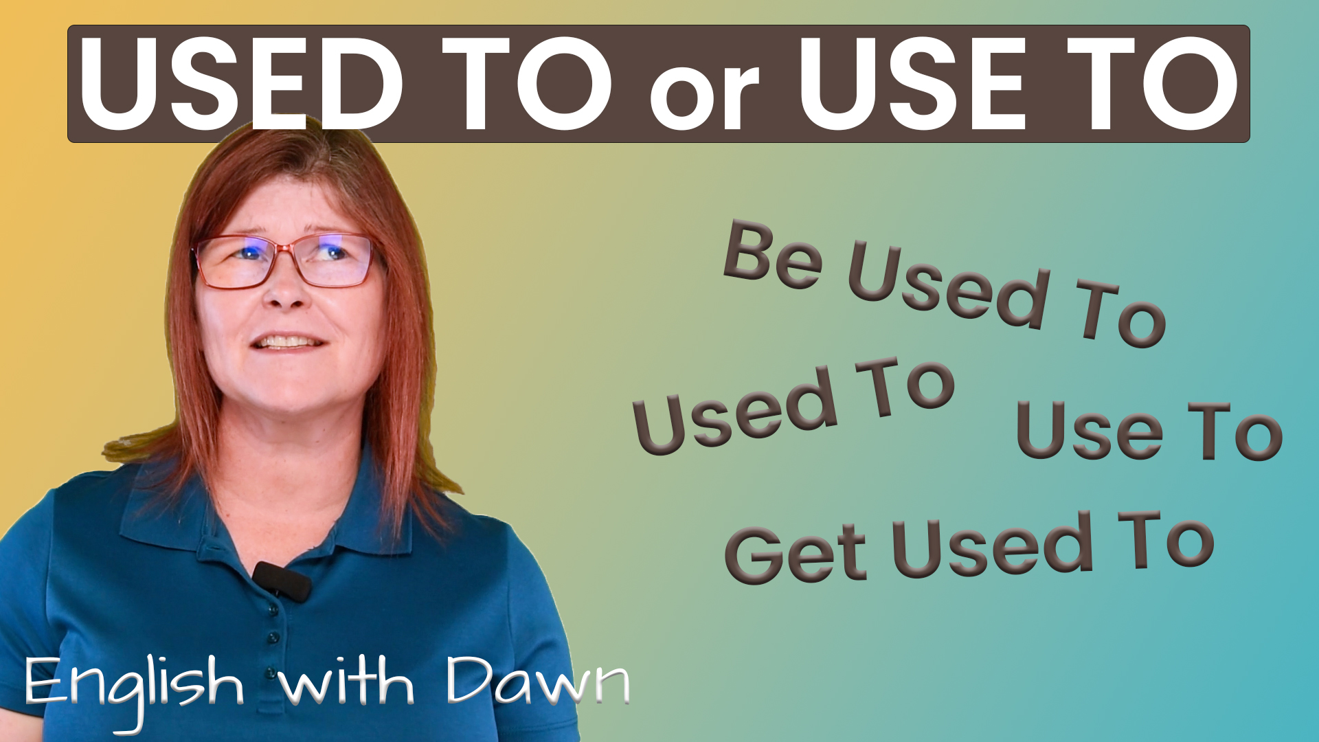 Use To, Used To, Get Used To, Be Used To » Daybreak English