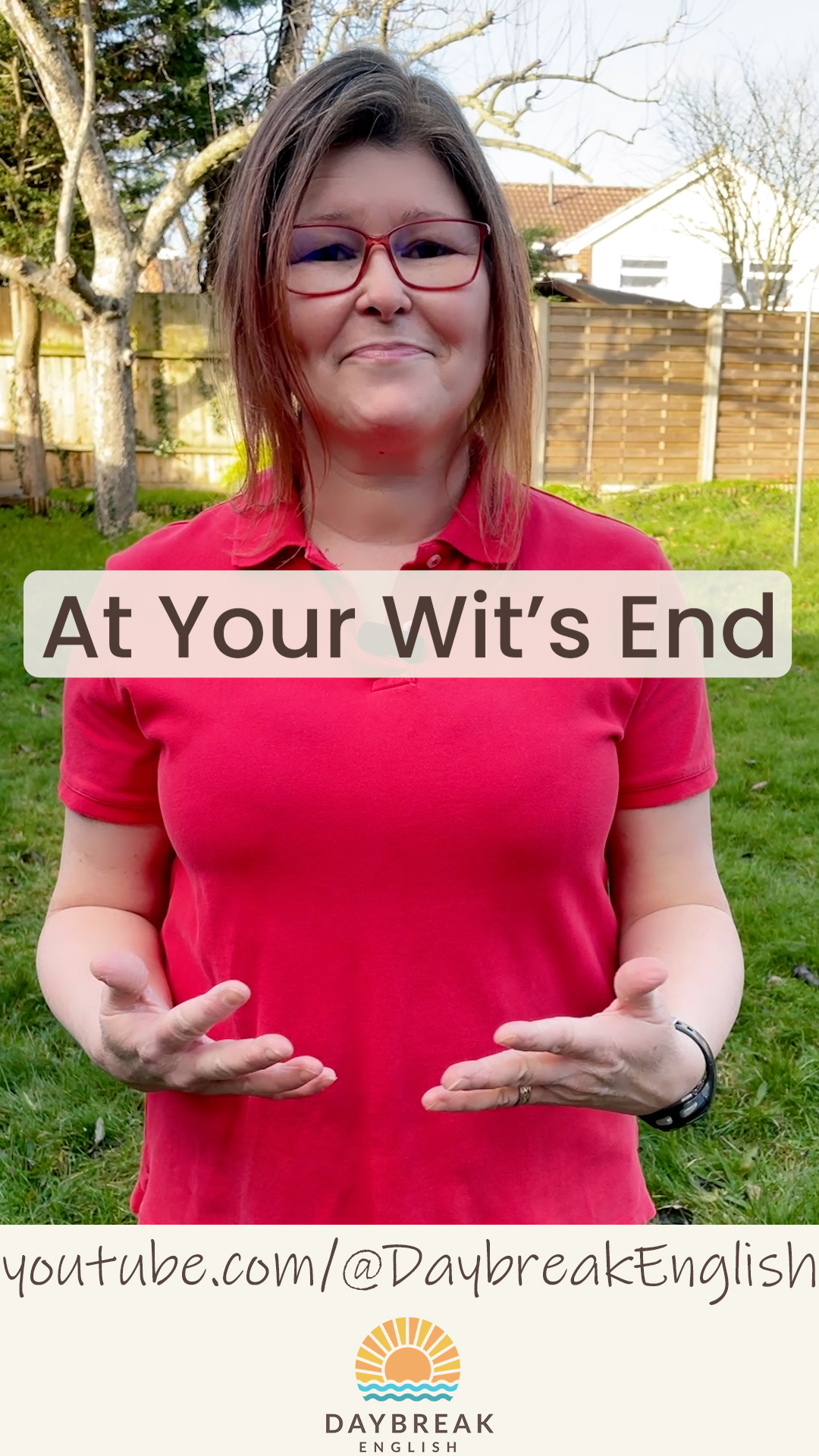 At Your Wit's End » Daybreak English