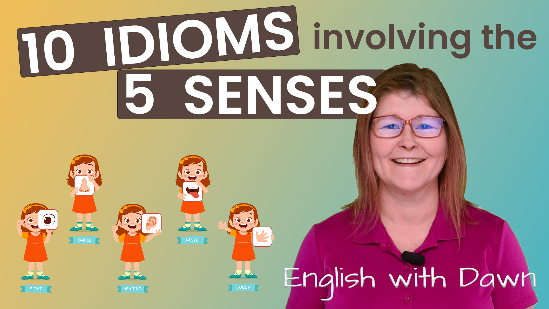 10 Idioms of the 5 Senses » Daybreak English