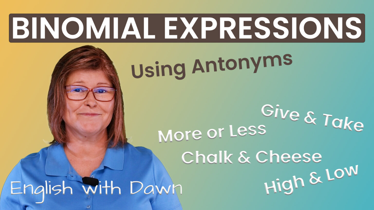 Binomial Expressions Using Antonyms » Daybreak English
